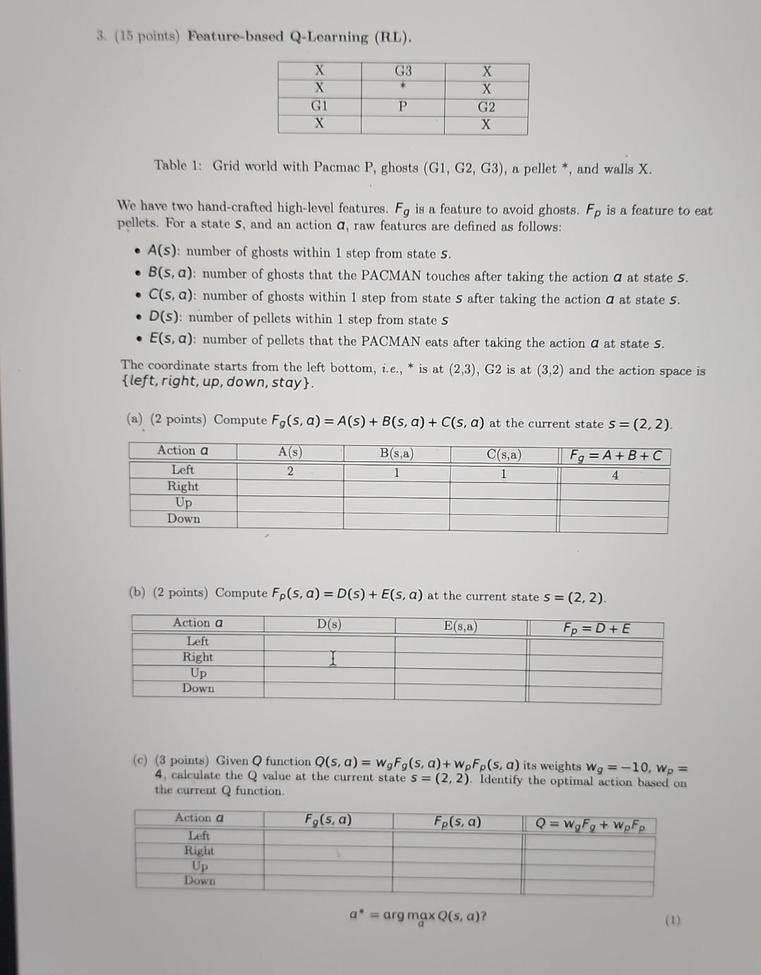Solved 3. (15 points) Feature-based Q-Learning (RL). Table | Chegg.com