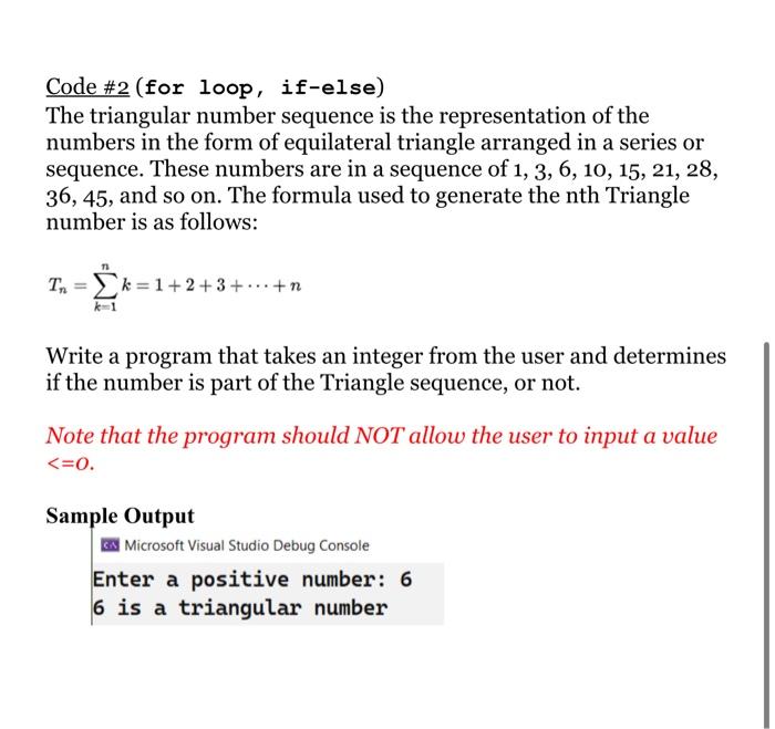 Solved Code \#2 (for loop, if-else) The triangular number | Chegg.com
