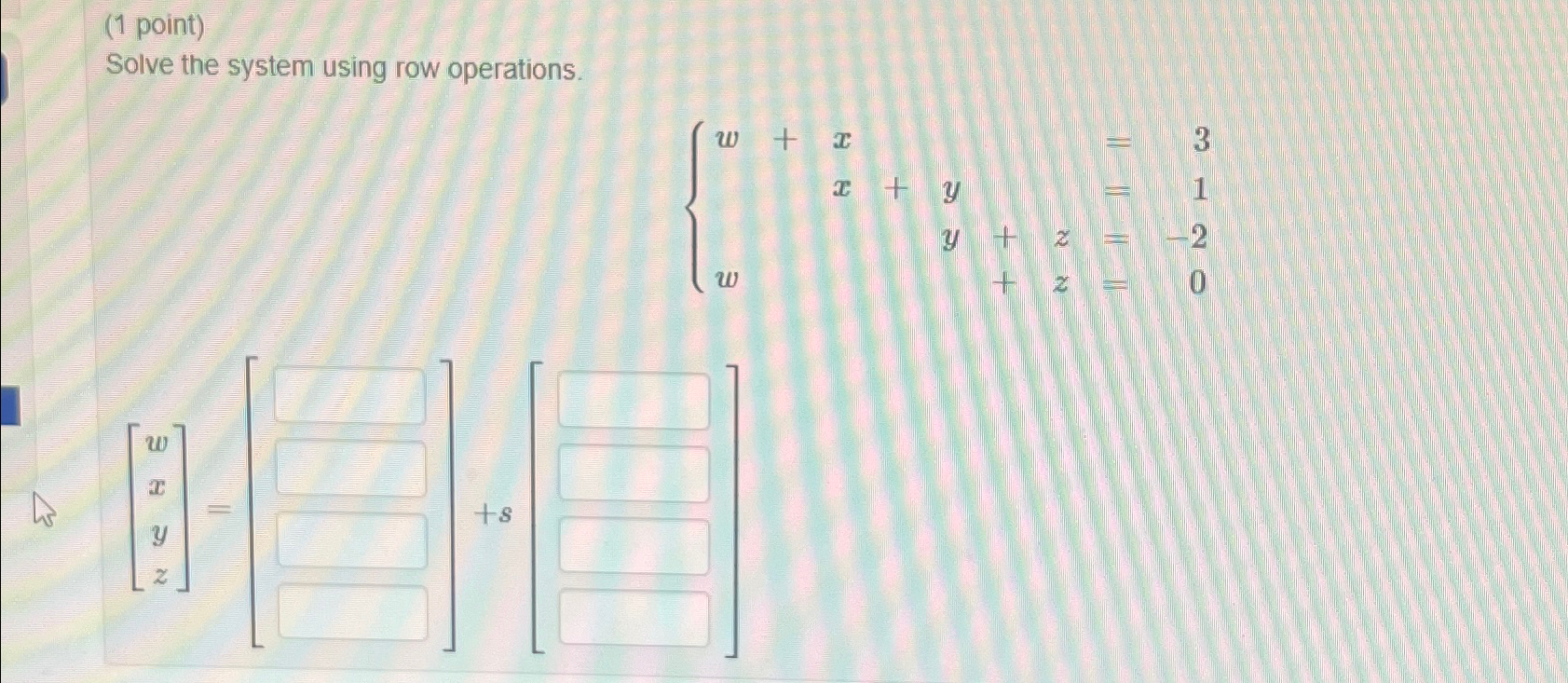 Solved (1 ﻿point)Solve the system using row | Chegg.com
