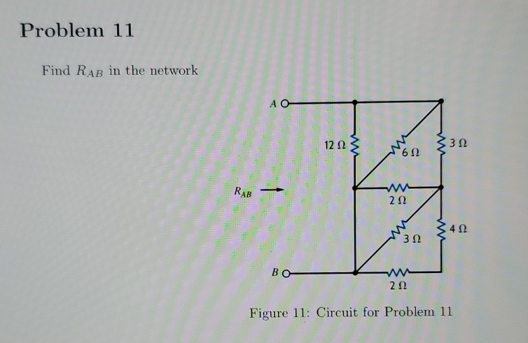 Solved Problem 11Find RAB ﻿in the networkFigure 11: Circuit | Chegg.com