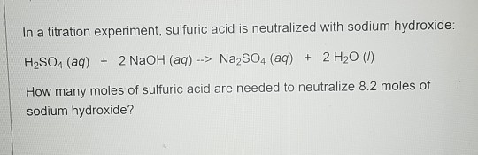 Solved In a titration experiment, sulfuric acid is | Chegg.com