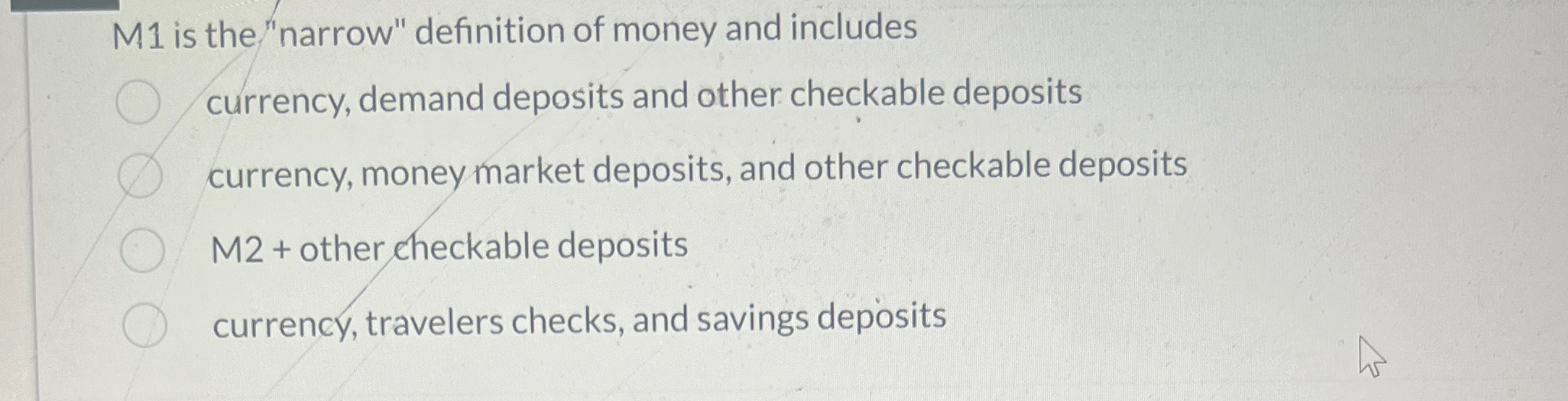 Solved M1 ﻿is the "narrow" definition of money and | Chegg.com