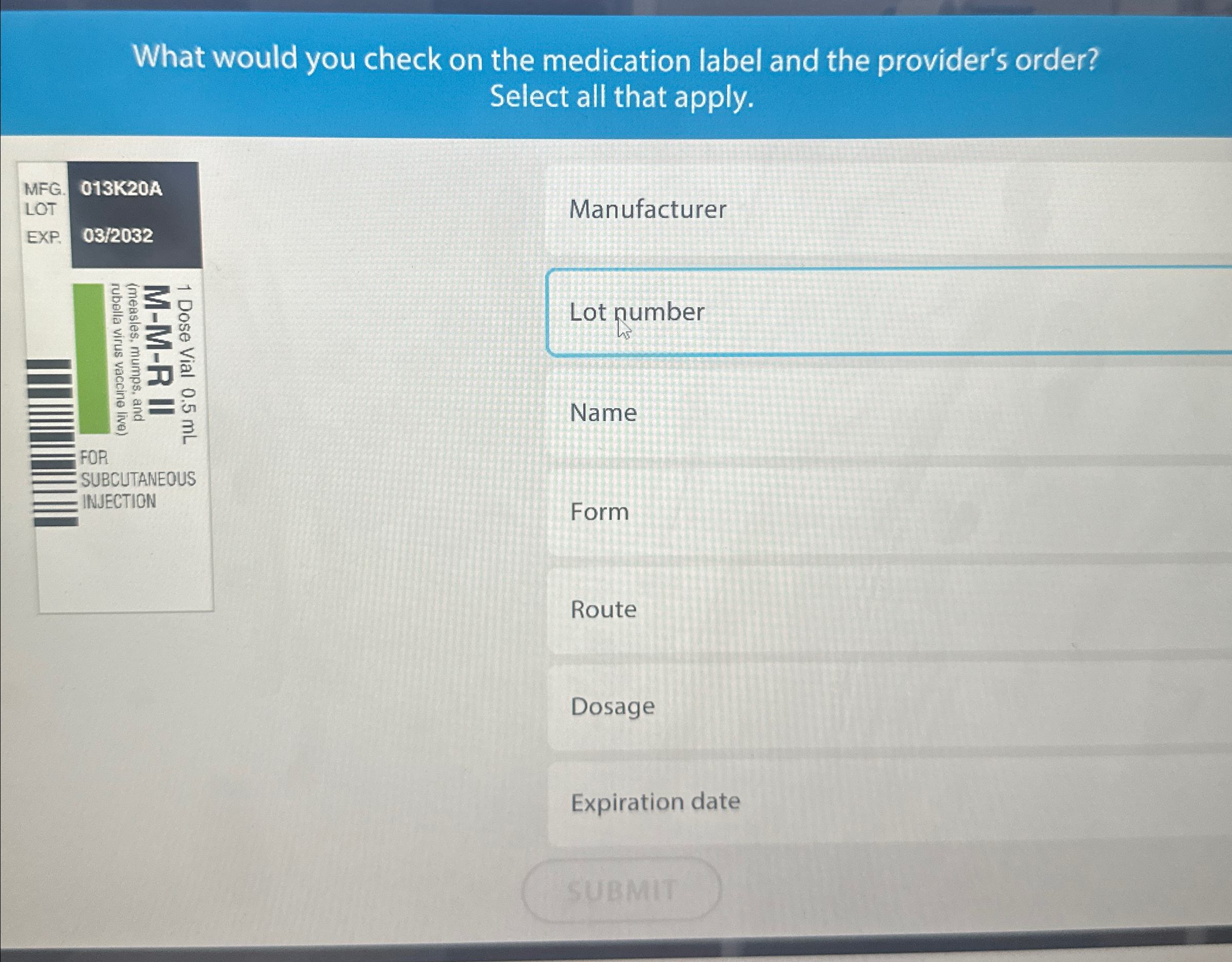 Solved What would you check on the medication label and the | Chegg.com