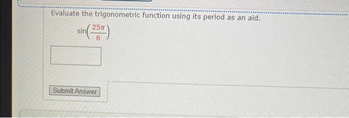 Solved Use the given value to evaluate each function. | Chegg.com