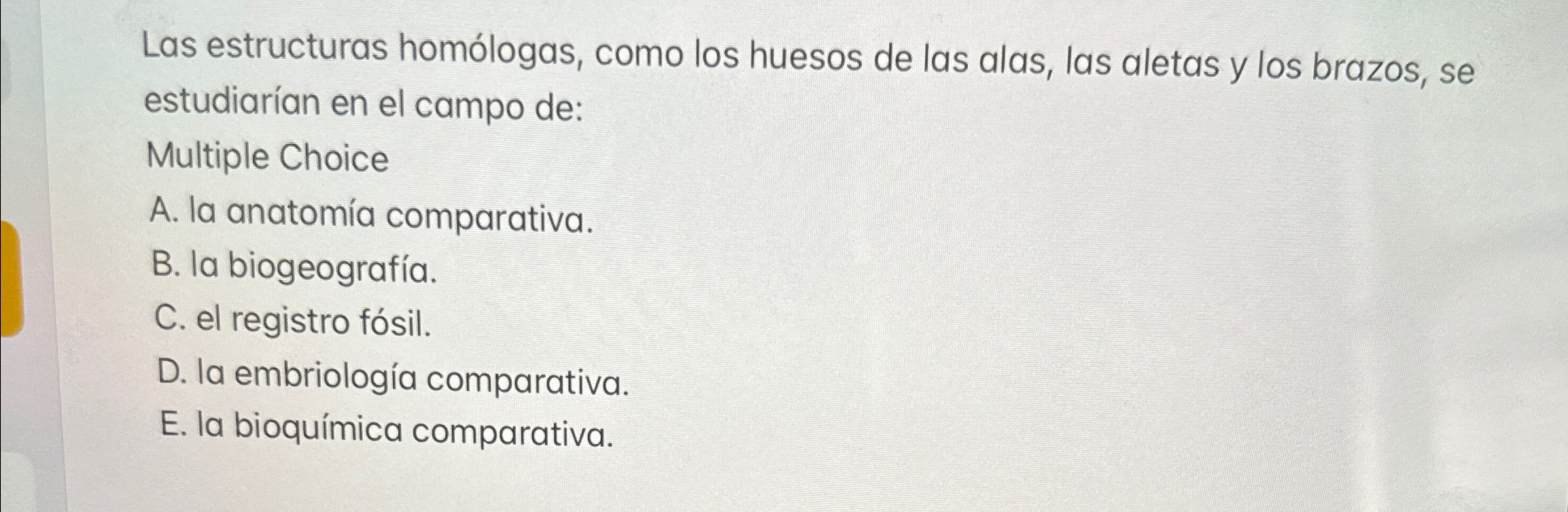 Solved Las estructuras homólogas, ﻿como los huesos de las | Chegg.com
