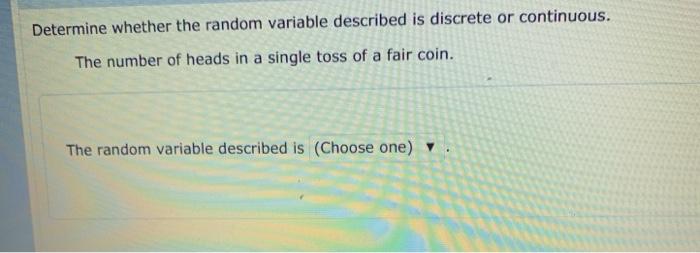 Solved Determine whether the random variable described is | Chegg.com Solved Determine whether the random variable described is | Chegg.com