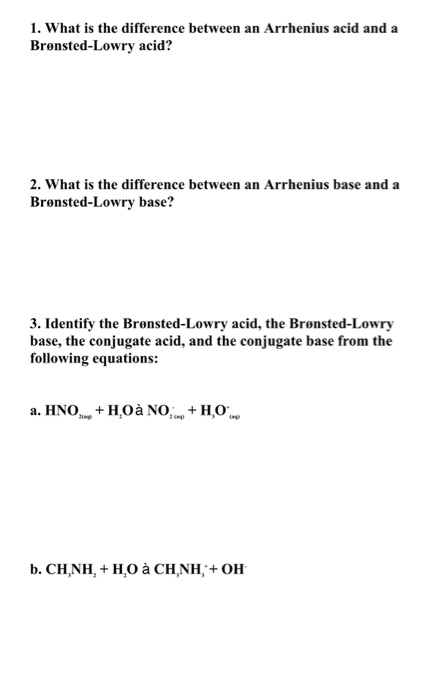 Solved 1. What is the difference between an Arrhenius acid | Chegg.com