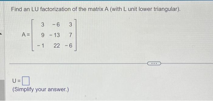 Solved Find An Lu Factorization Of The Matrix A With L Unit