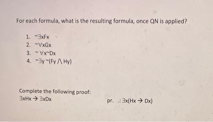 Solved For each formula, what is the resulting formula, once | Chegg.com