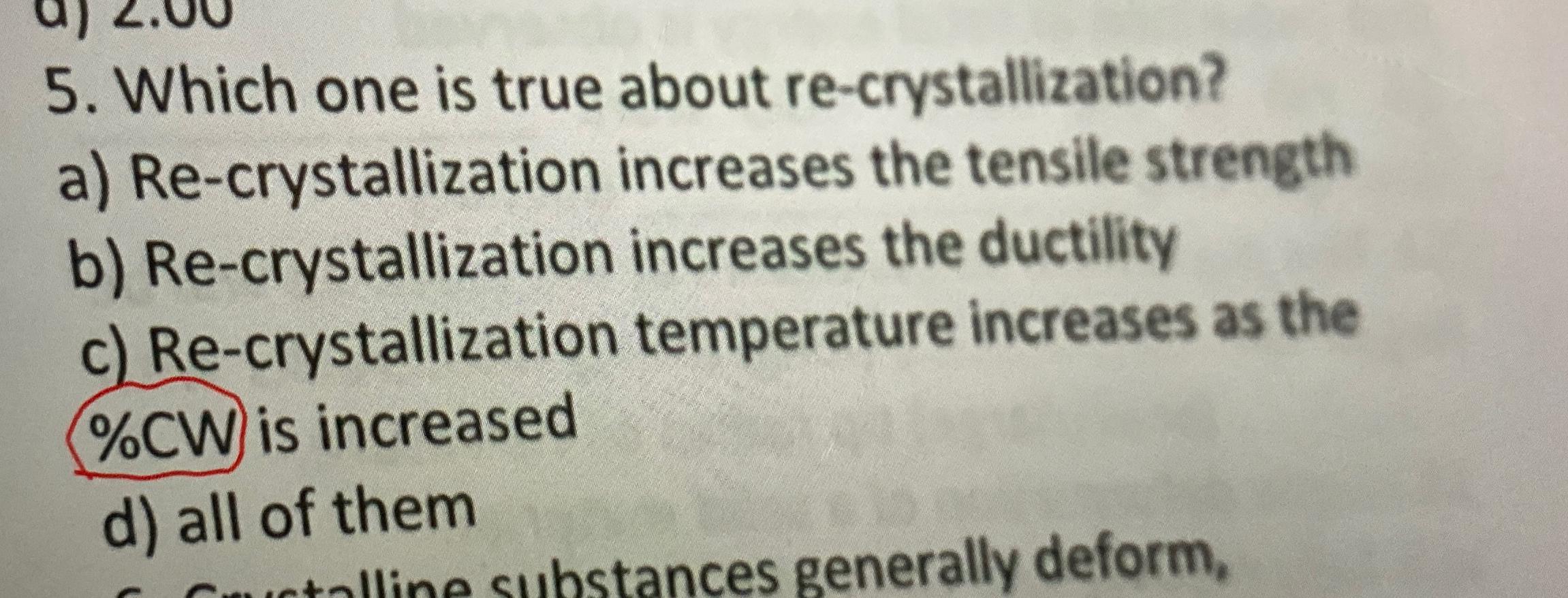 Solved Which one is true about re-crystallization?a) | Chegg.com
