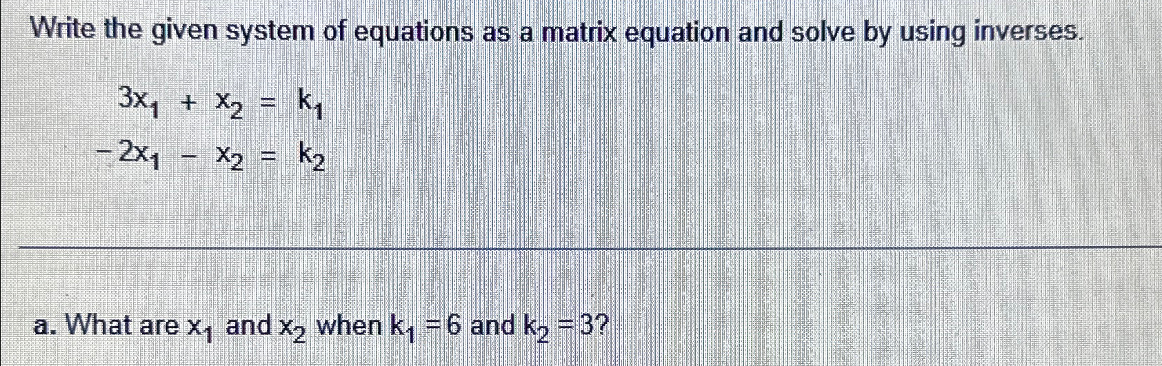 Solved Write the given system of equations as a matrix | Chegg.com