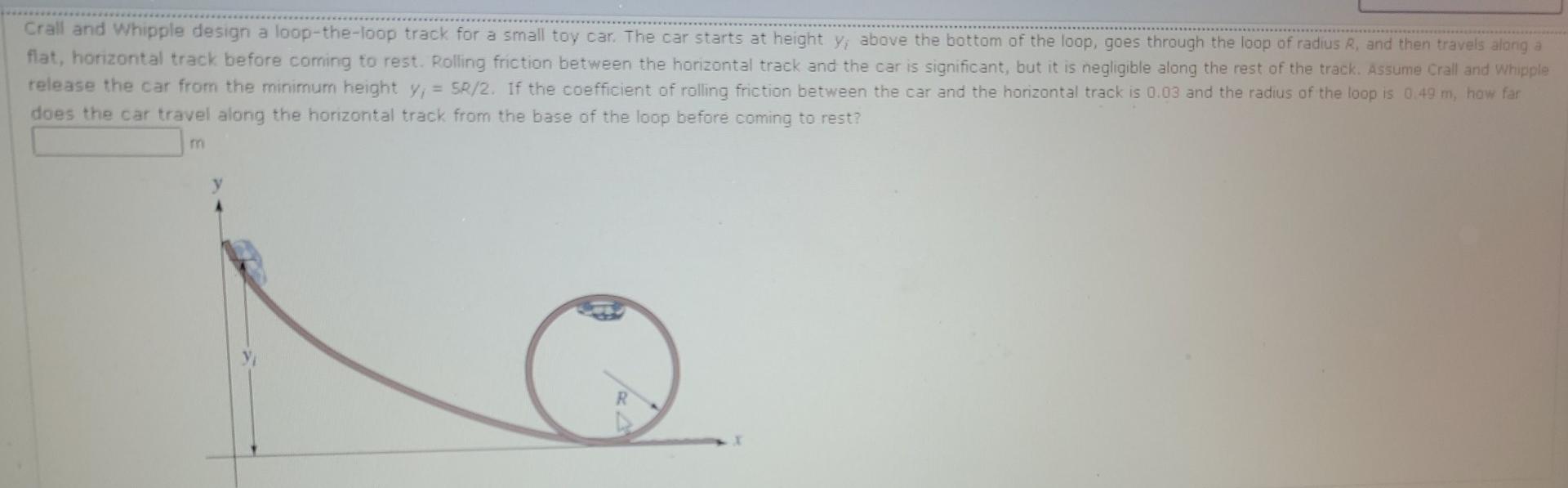 Solved Crall and Whipple design a loop-the-loop track for a | Chegg.com