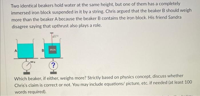 Solved Two identical beakers hold water at the same height, | Chegg.com