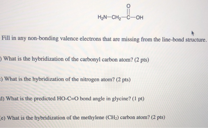 Solved H2N-CH2-C-OH Fill in any non-bonding valence | Chegg.com