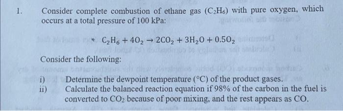 Consider complete combustion of ethane gas (C2H6) | Chegg.com