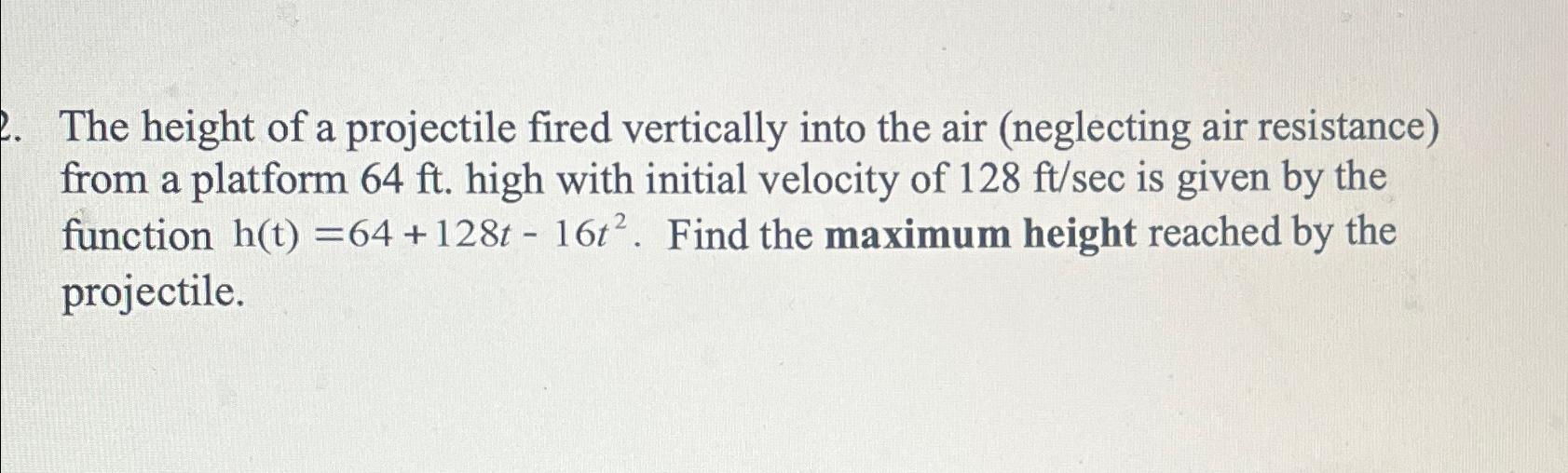 Solved The height of a projectile fired vertically into the | Chegg.com