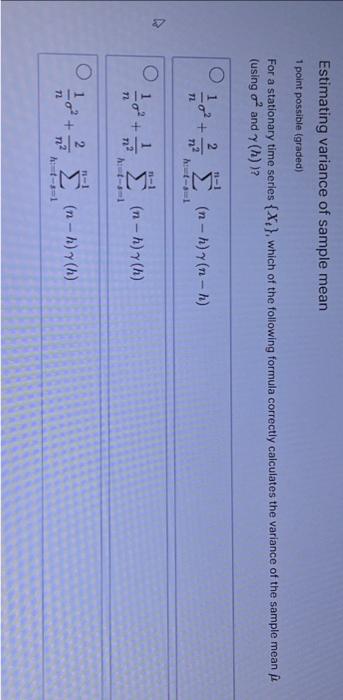Solved 4 Estimating variance of sample mean 1 point possible | Chegg.com