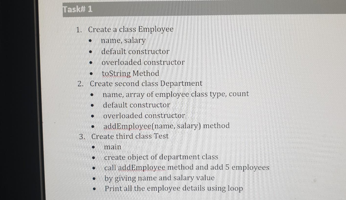 Solved Task# 1 . . . 1. Create a class Employee name, salary | Chegg.com