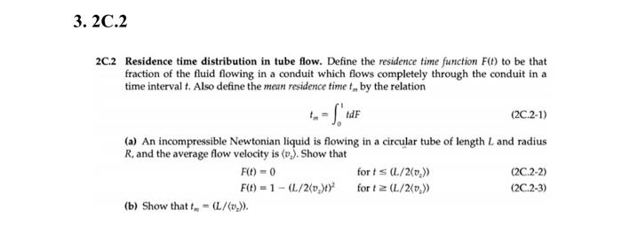 Solved C.2 Residence time distribution in tube flow. Define | Chegg.com