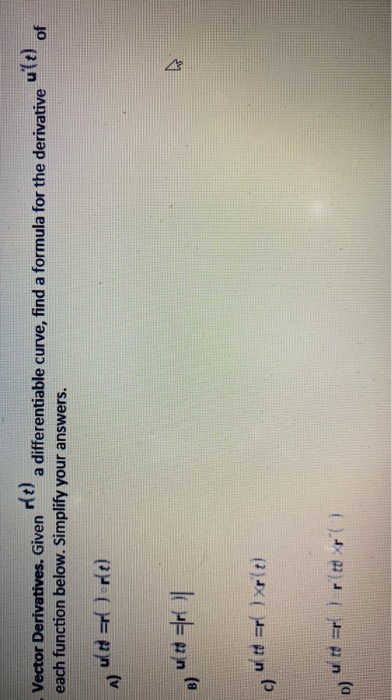 Solved ro) Vector Derivatives. Given ult) a differentiable | Chegg.com