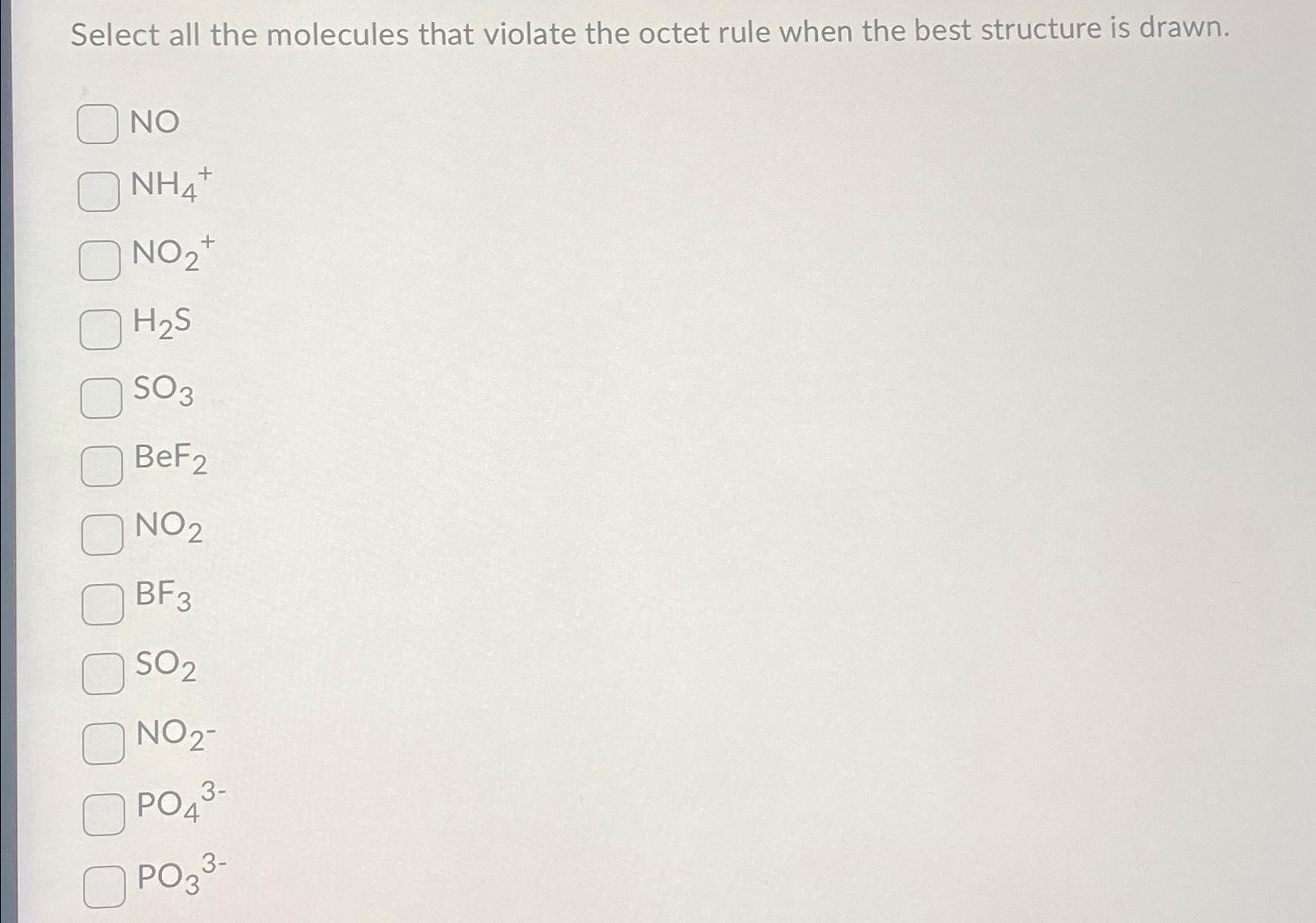 Solved Select all the molecules that violate the octet rule | Chegg.com