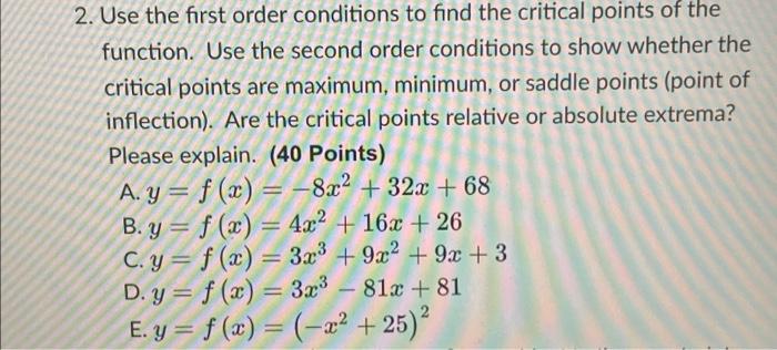 Solved 2. Use the first order conditions to find the | Chegg.com