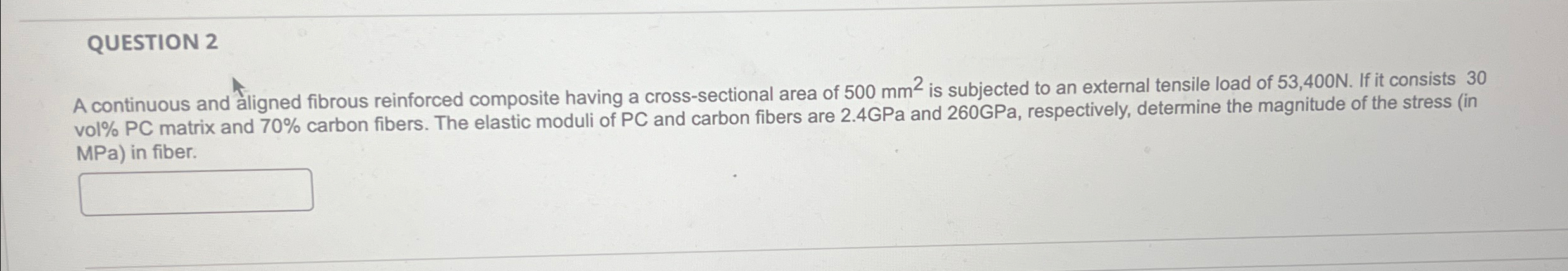 Solved QUESTION 2A continuous and aligned fibrous reinforced | Chegg.com