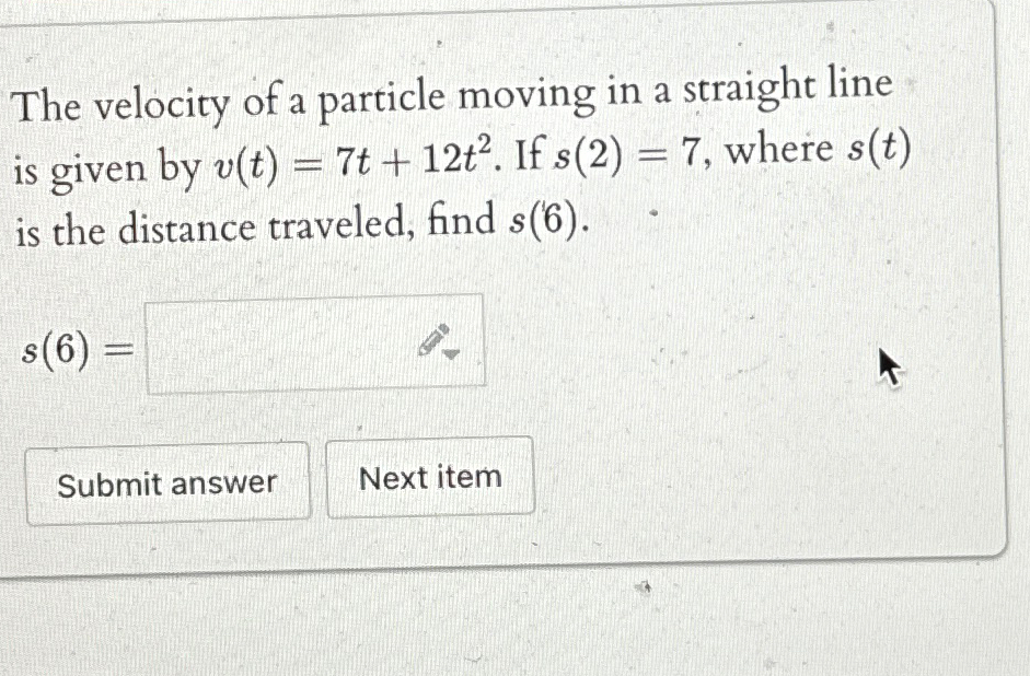 Solved The velocity of a particle moving in a straight line | Chegg.com