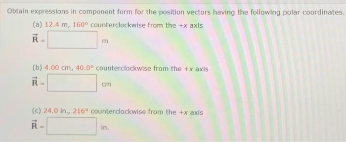 Solved Obtain expressions in component form for the position | Chegg.com