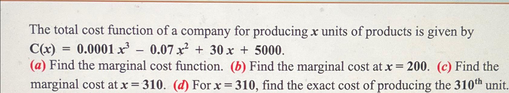 Solved The total cost function of a company for producing x | Chegg.com