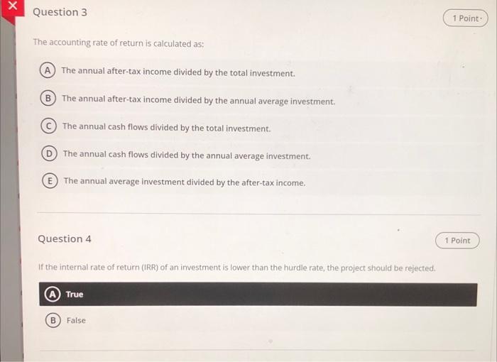 Solved х Question 3 1 Point The accounting rate of return is | Chegg.com