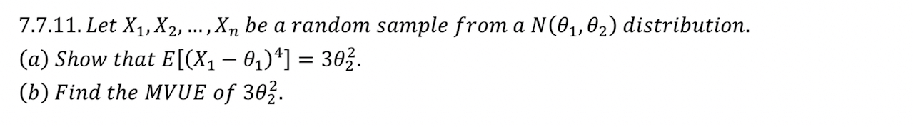 Solved 7.7.11. ﻿Let x1,x2,dots,xn ﻿be a random sample from a | Chegg.com