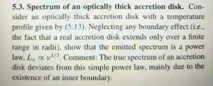 Solved 5.3. Spectrum of an optically thick accretion disk. | Chegg.com