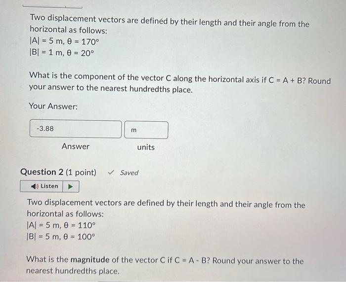 Solved Two displacement vectors are defined by their length | Chegg.com