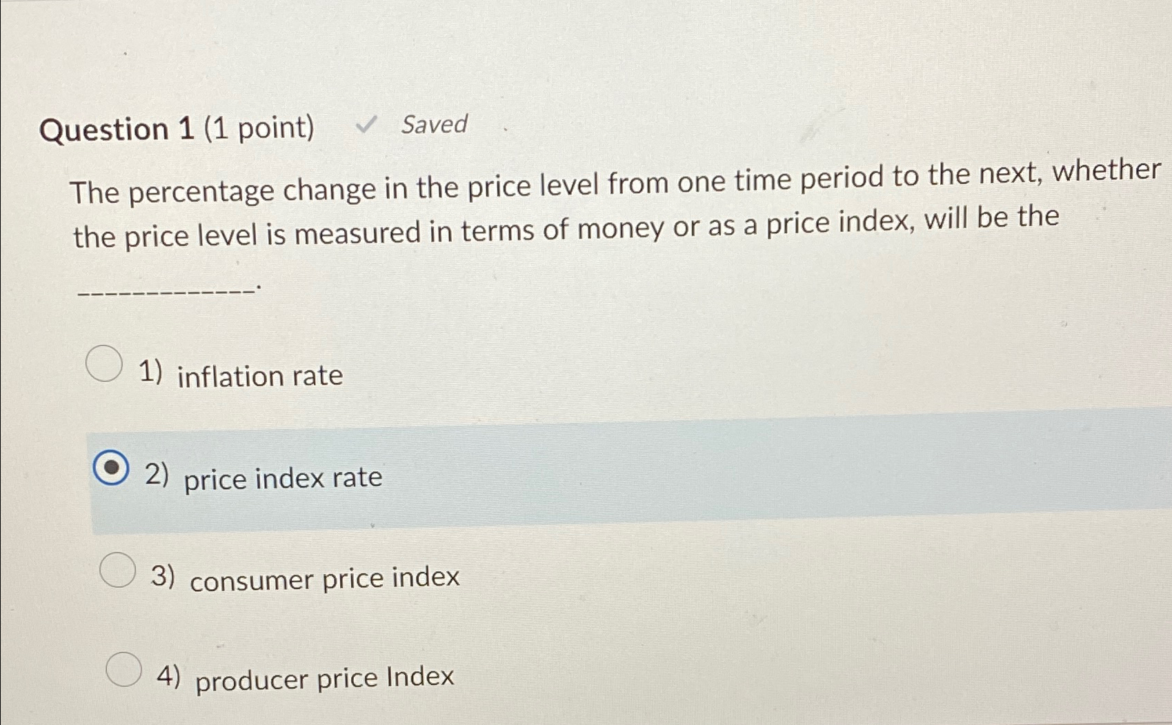 Solved Question 1 (1 ﻿point) ﻿SavedThe percentage change in | Chegg.com