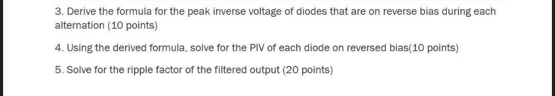 Solved 3. Derive the formula for the peak inverse voltage of | Chegg.com