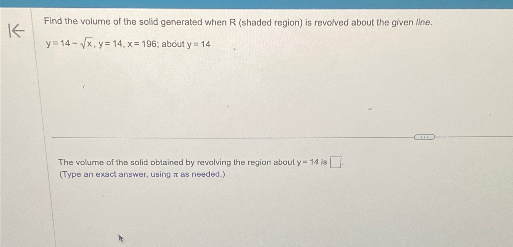 Solved Find the volume of the solid generated when R (shaded | Chegg.com
