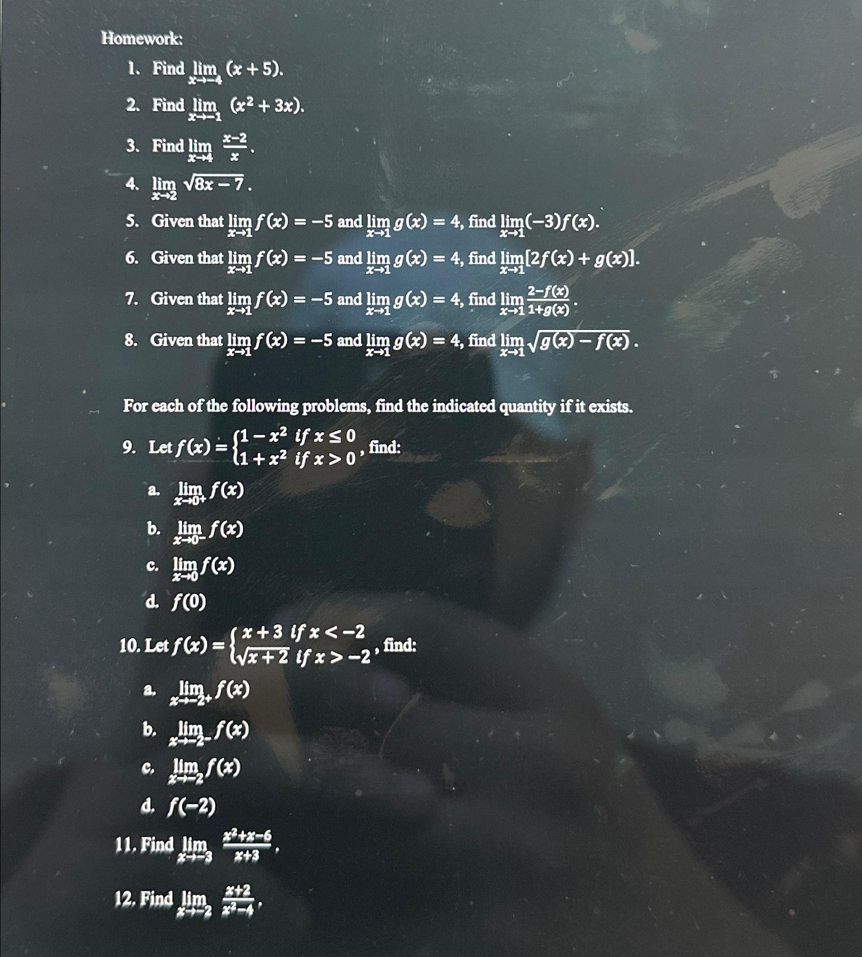 Solved Homewor:Find limx→-4(x+5).Find limx→-1(x2+3x).Find | Chegg.com Solved Homewor:Find limx→-4(x+5).Find limx→-1(x2+3x).Find | Chegg.com
