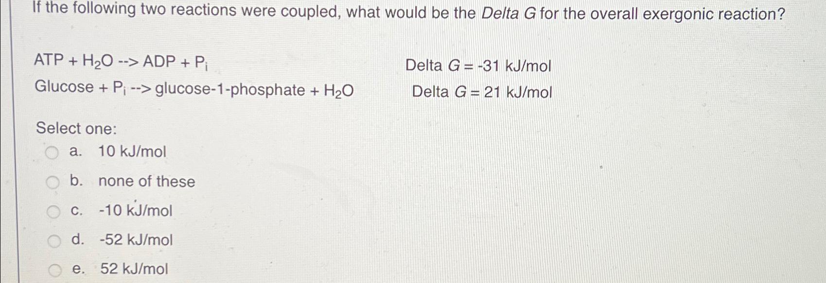 Solved If the following two reactions were coupled, what | Chegg.com