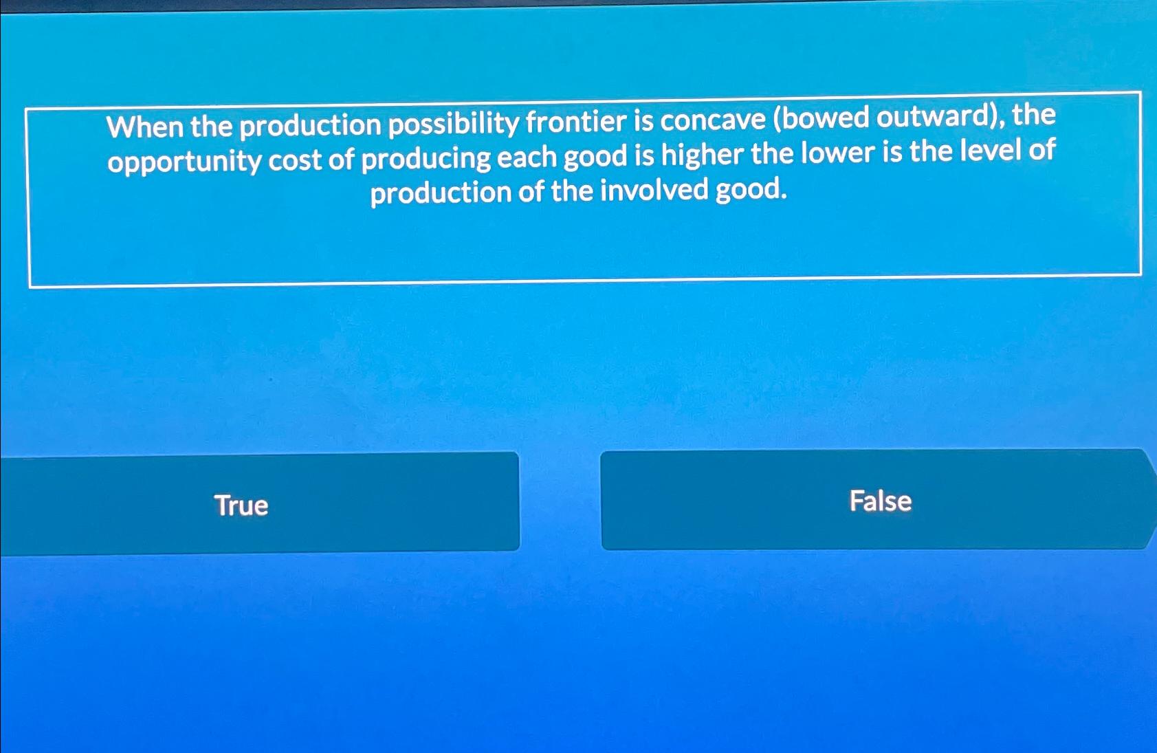 Solved When the production possibility frontier is concave | Chegg.com