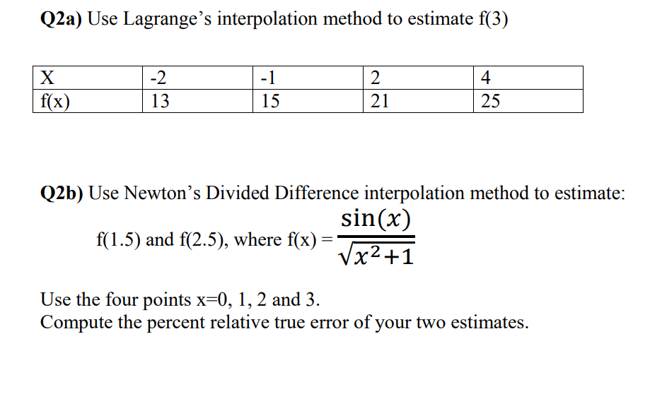 Q2a) ﻿Use Lagrange's interpolation method to estimate | Chegg.com
