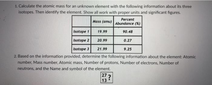 Solved 1. Calculate the atomic mass for an unknown element | Chegg.com