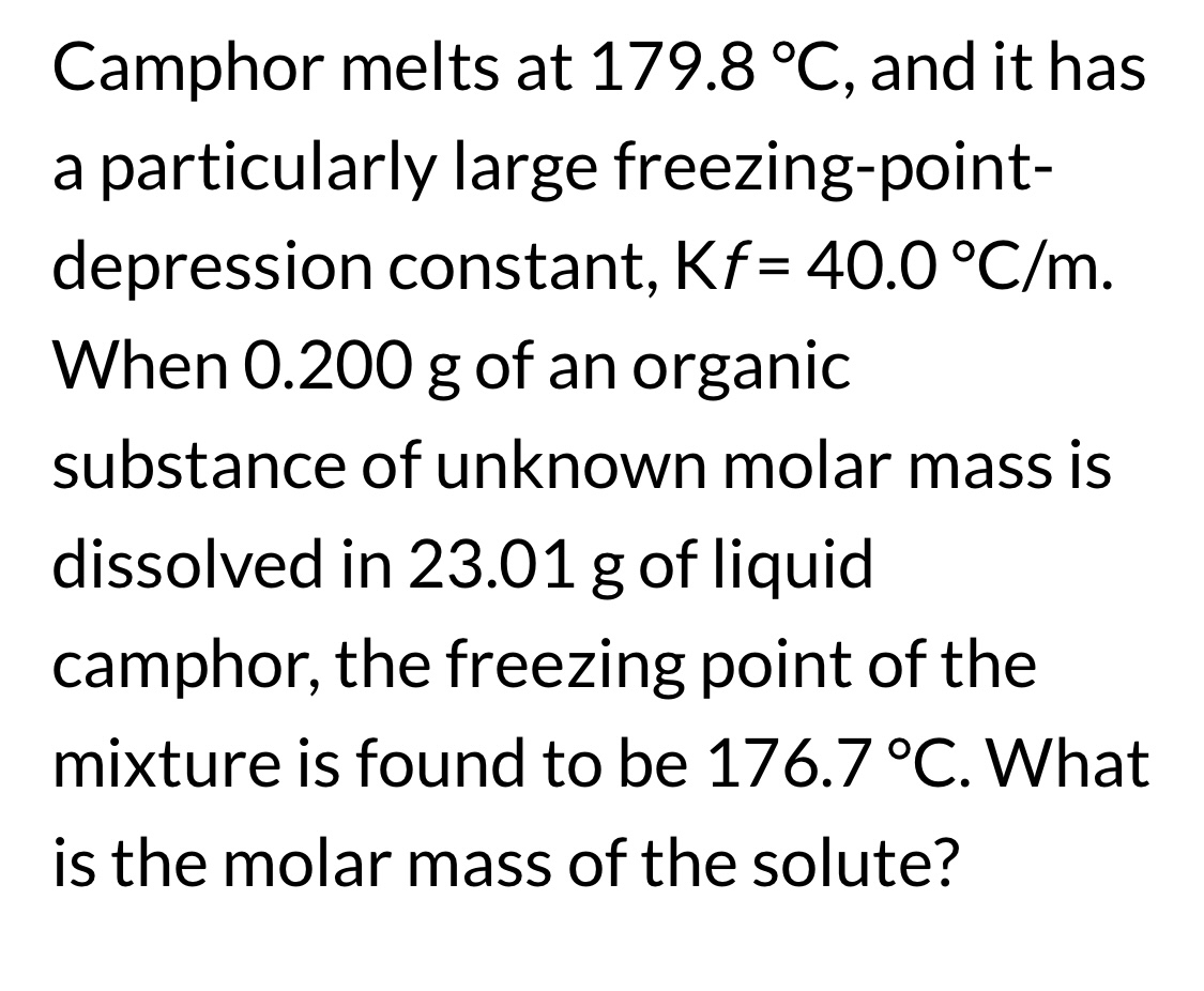 Solved Camphor melts at 179.8°C, ﻿and it has a particularly | Chegg.com