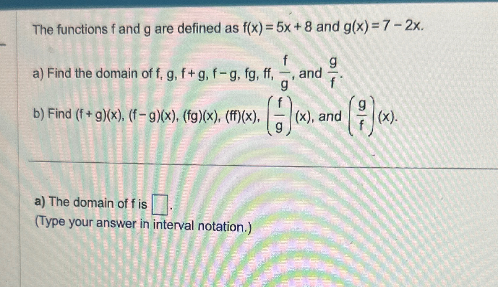 Solved The functions f ﻿and g ﻿are defined as f(x)=5x+8 ﻿and | Chegg.com