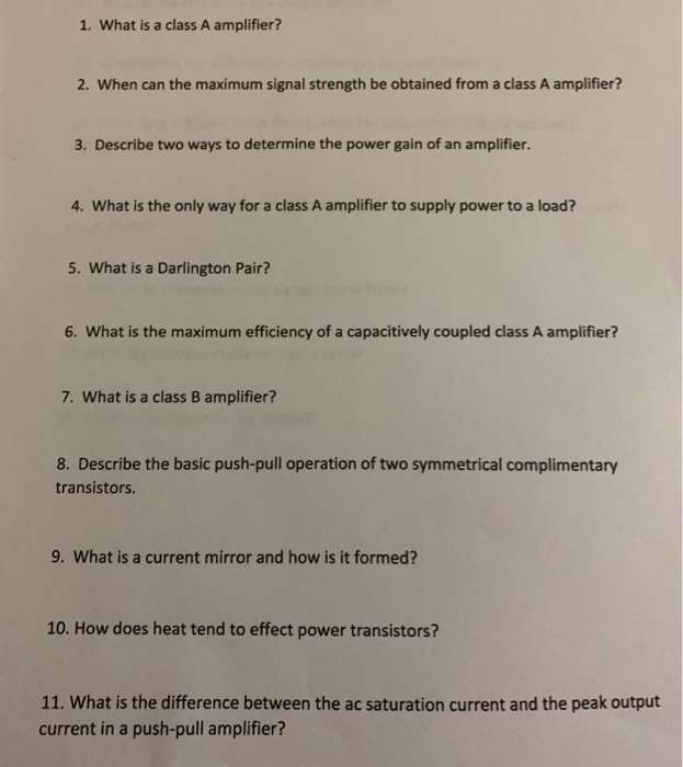 Solved 1. What is a class A amplifier? 2. When can the | Chegg.com