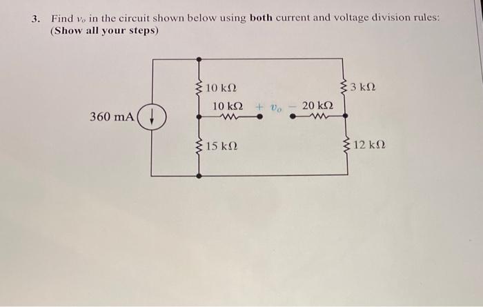 Solved 3. Find vo in the circuit shown below using both | Chegg.com
