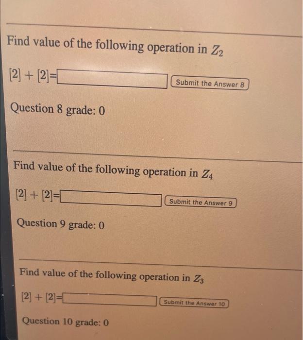 Solved Find value of the following operation in Z2 [2]+[2]= | Chegg.com