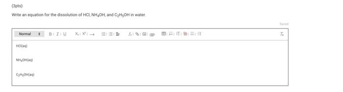Solved (3pts) Write an equation for the dissolution of | Chegg.com
