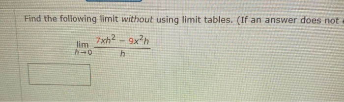 Solved Find the following limit without using limit tables. | Chegg.com