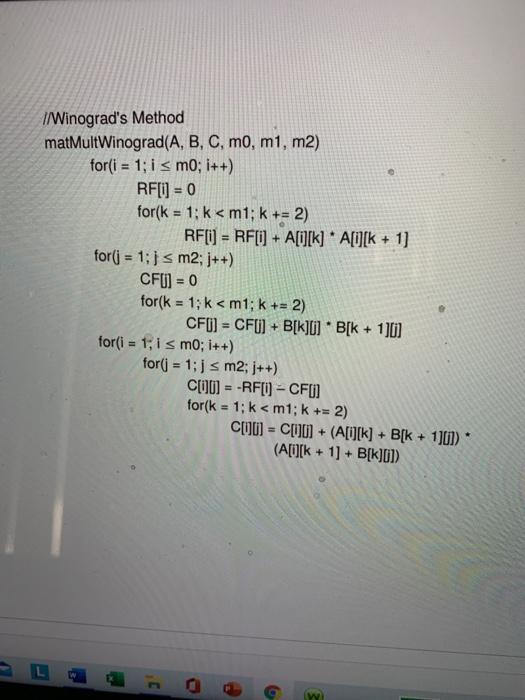 Solved 4. You are to use the algorithm for Winograd's Method | Chegg.com